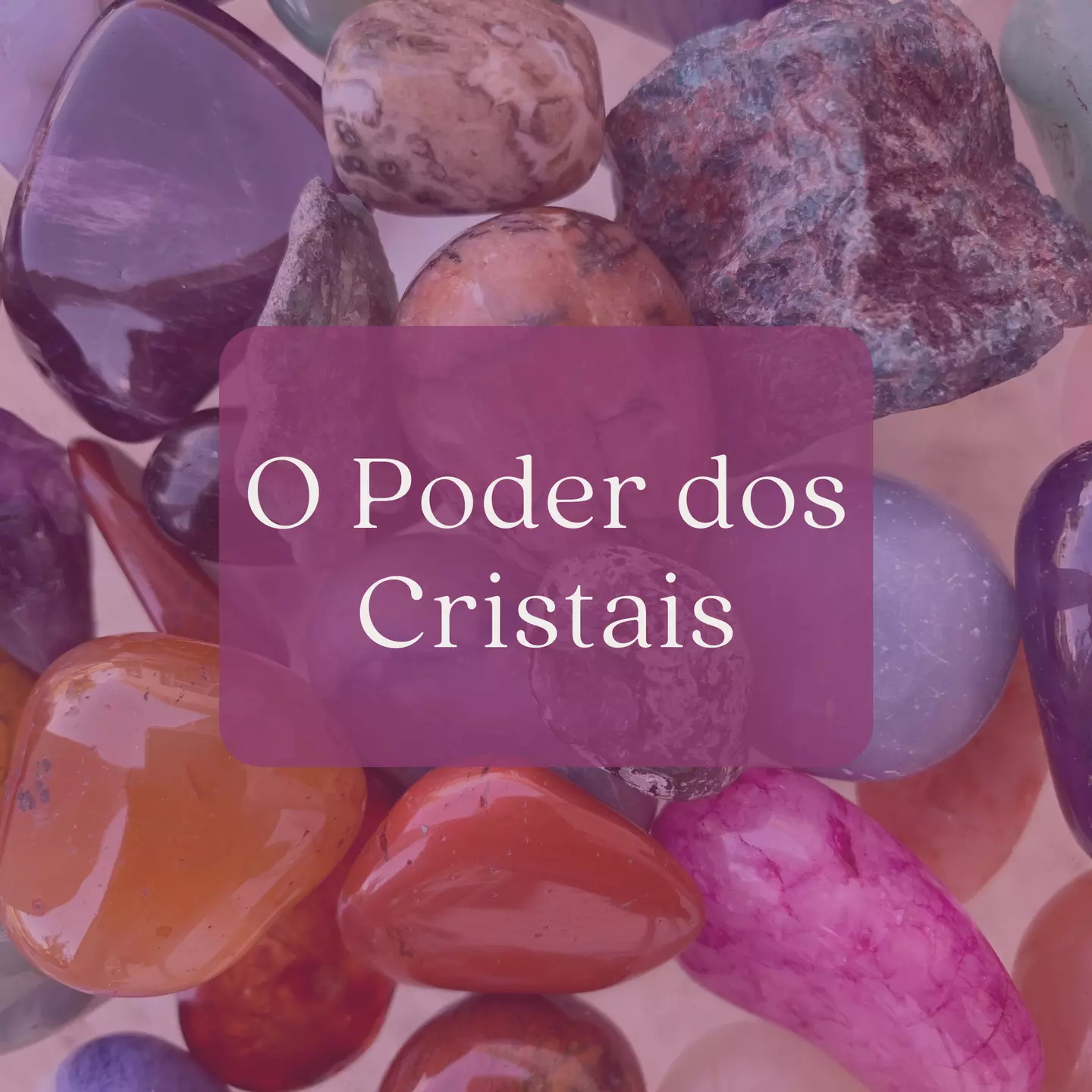 O poder dos cristais - Secrets of You